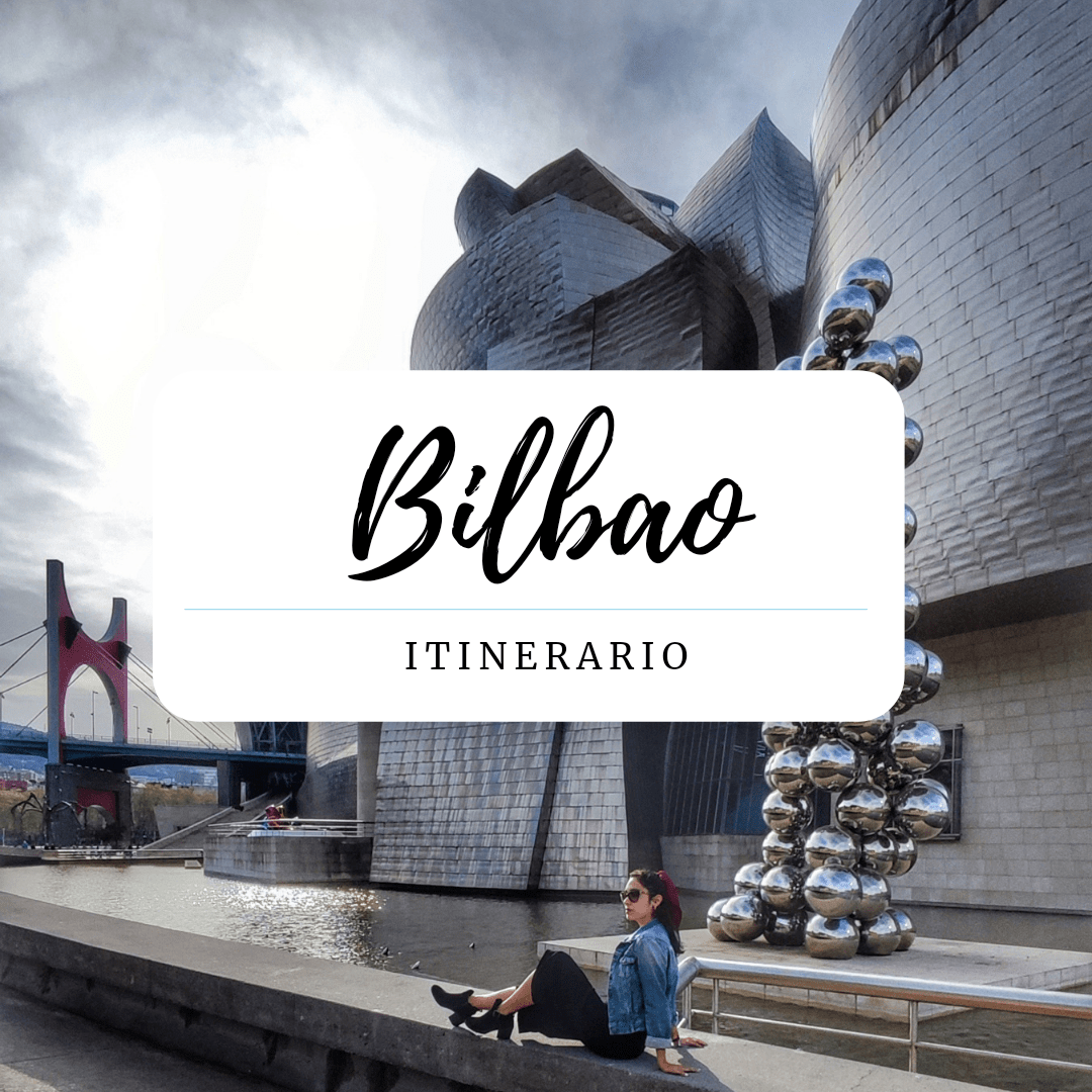 Bilbao: el mejor itinerario de 2 días - Viaja para vivir - El blog de ...